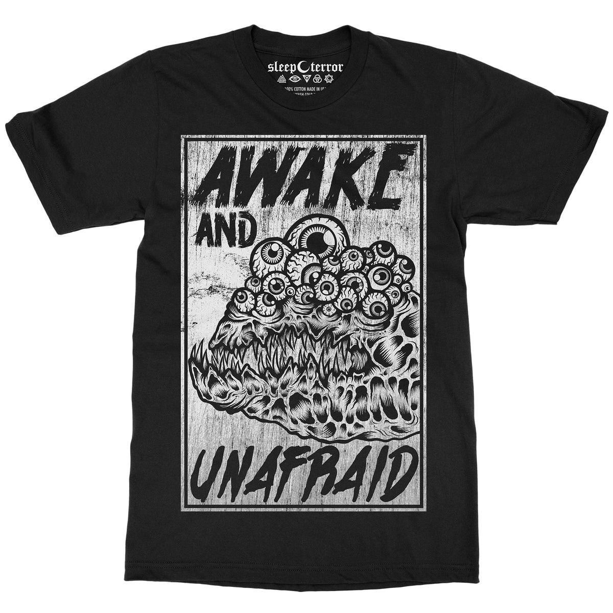 Awake And Unafraid T-shirt – Sleep Terror Clothing